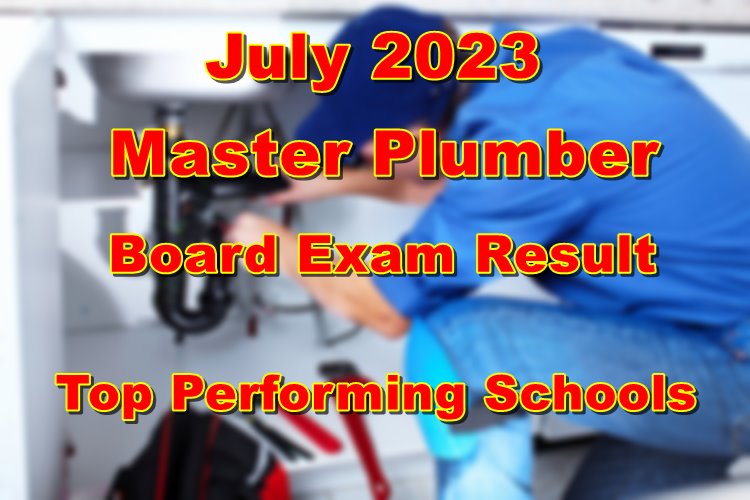Master Plumber Board Exam Result July 2023 – Top Performing Schools