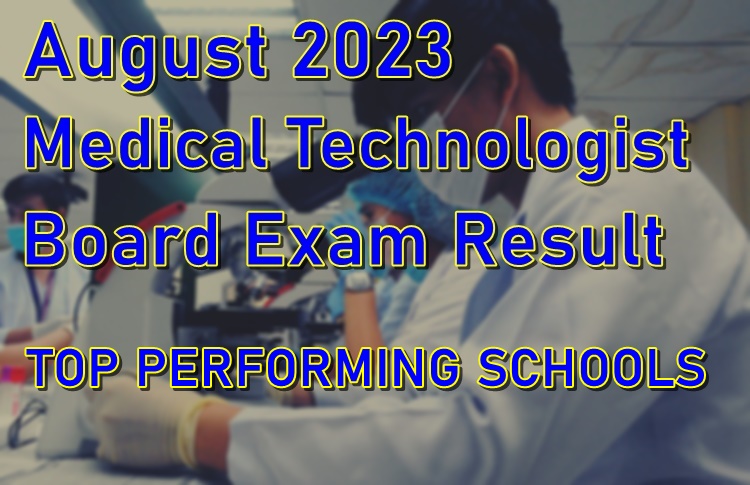 Medical Technologist Board Exam Result August 2023 – Top Performing ...