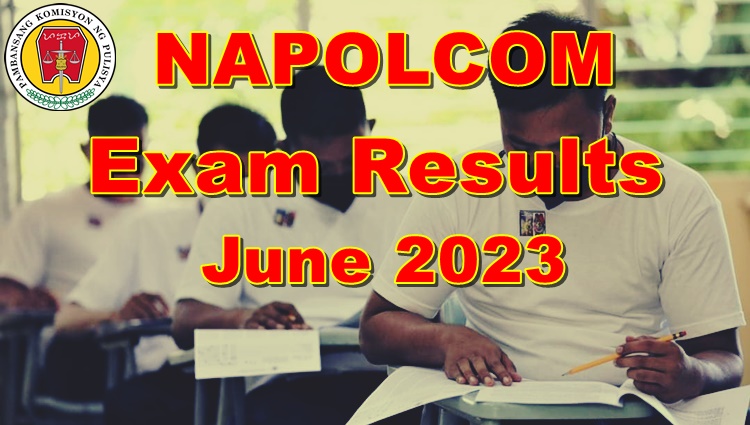NAPOLCOM Exam Result June 2023 List of Passers | PhilNews