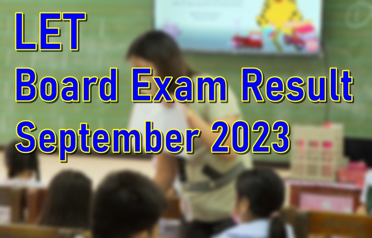 LET Board Exam Result September 2023 | PhilNews
