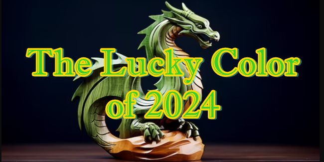 2024 Lucky Color: All You Need To Know About Year of the Wood Dragon Lucky Hue| PhilNews