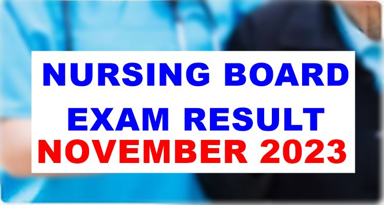 Nursing Board Exam Result November 2023 Just Released | PhilNews