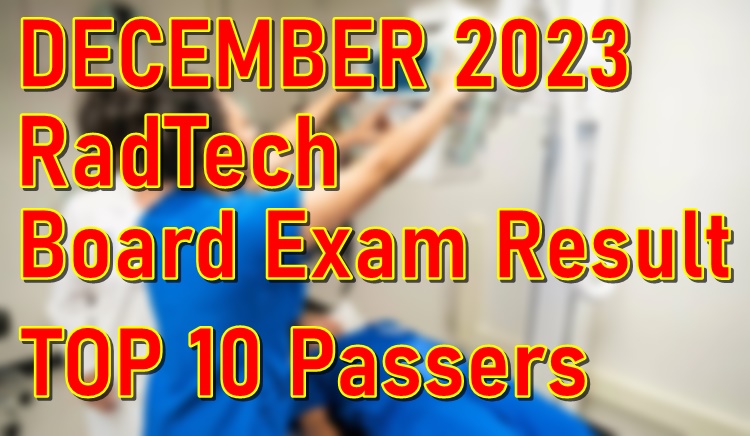 RadTech Board Exam Result December 2023 – RTLE Top 10 Passers | PhilNews