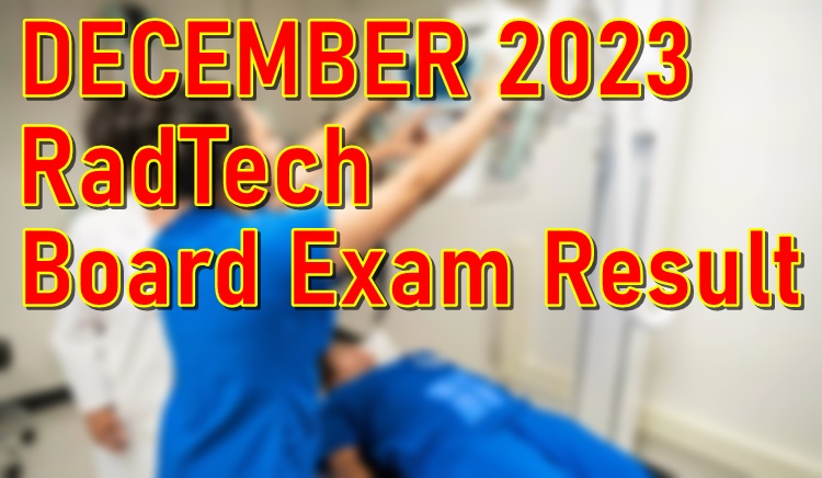 RadTech Board Exam Result December 2023 – RTLE| PhilNews