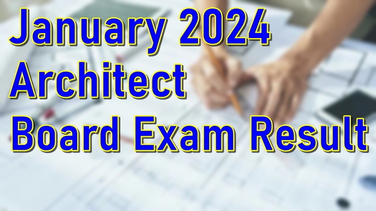 Architect Board Exam Result January 2024 – ALE Passers | PhilNews