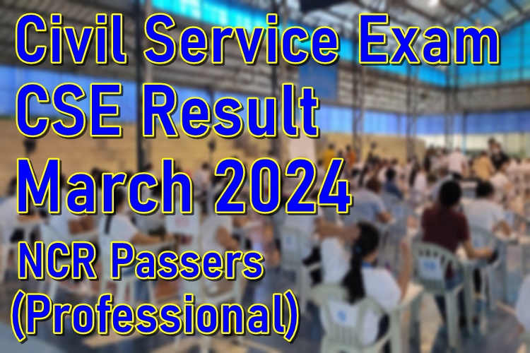 Civil Service Exam Result March 2024 – NCR Passers (Professional)| PhilNews