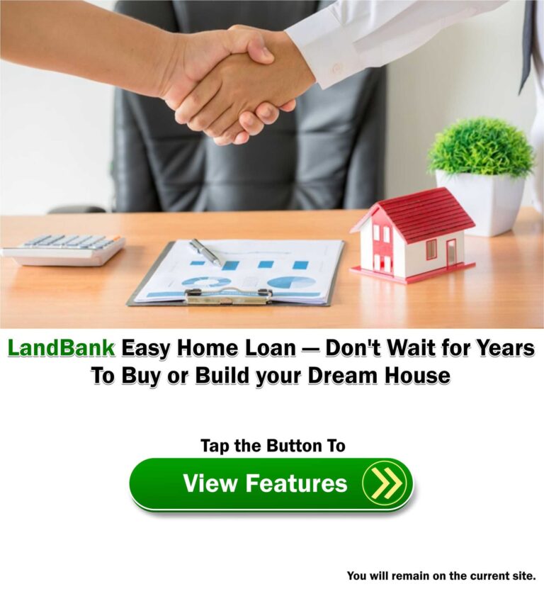 LandBank Home Loans You Might Like To Apply For — A GUIDE | PhilNews