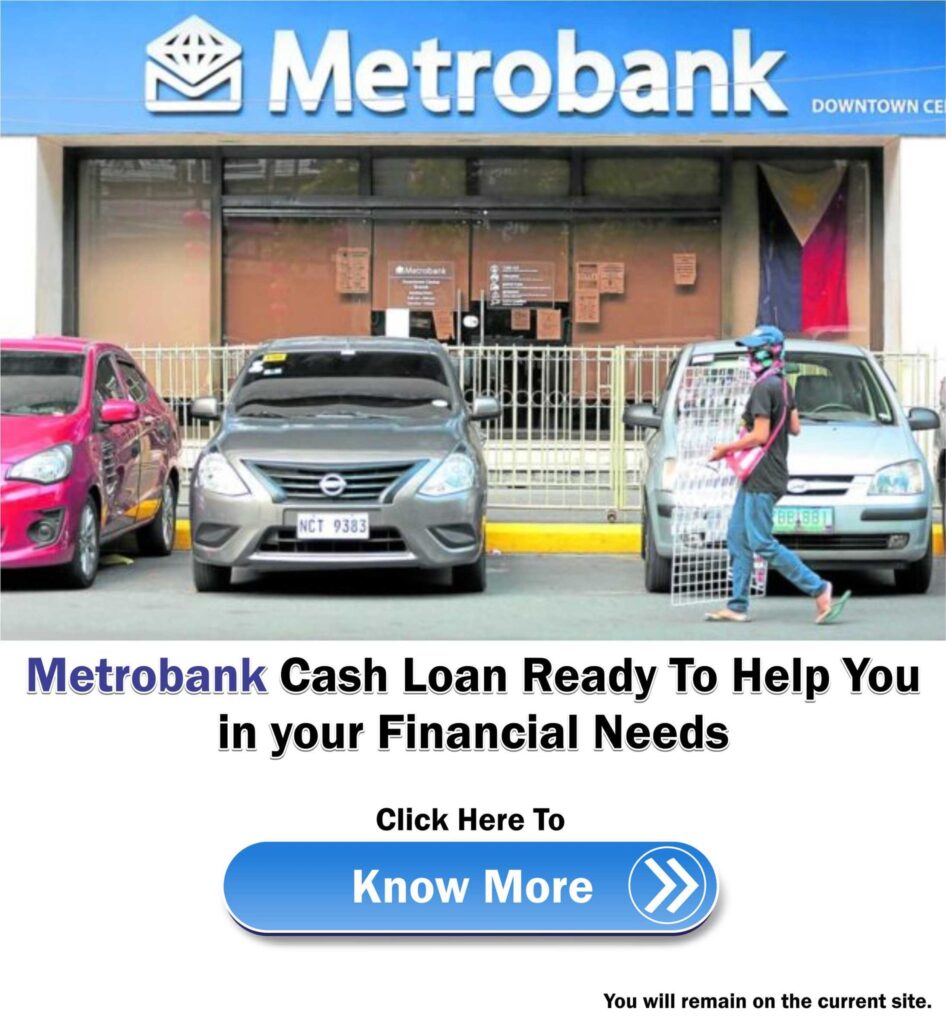 How To Apply for Metrobank Cash Loan Online | PhilNews