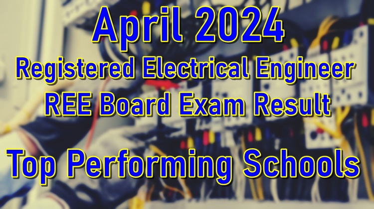 REE Board Exam Result April 2024 – Top Performing Schools | PhilNews