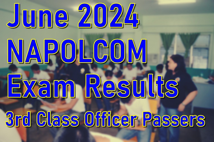 NAPOLCOM Exam Results June 2024 – 3rd Class Officer Passers | PhilNews