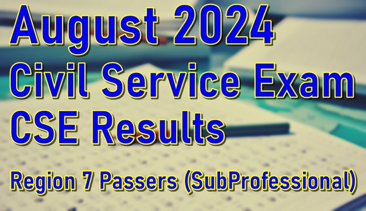 Civil Service Exam Result August 2024 – Region 7 Passers ...