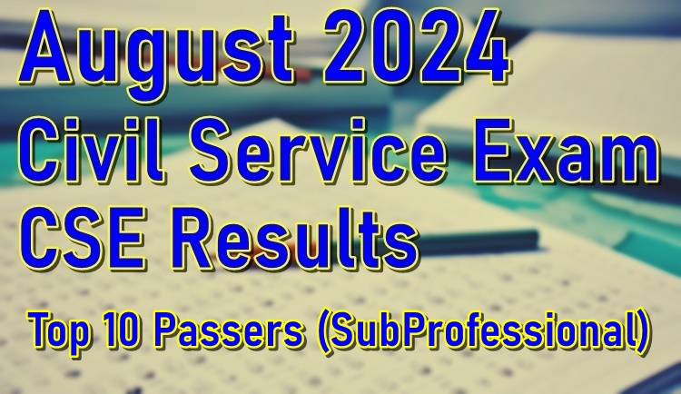 Civil Service Exam Result August 2024 – Top 10 Passers (SubProfessional ...