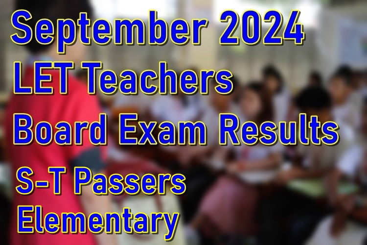 LET Results September 2024 – S-T Passers (Elementary) | PhilNews