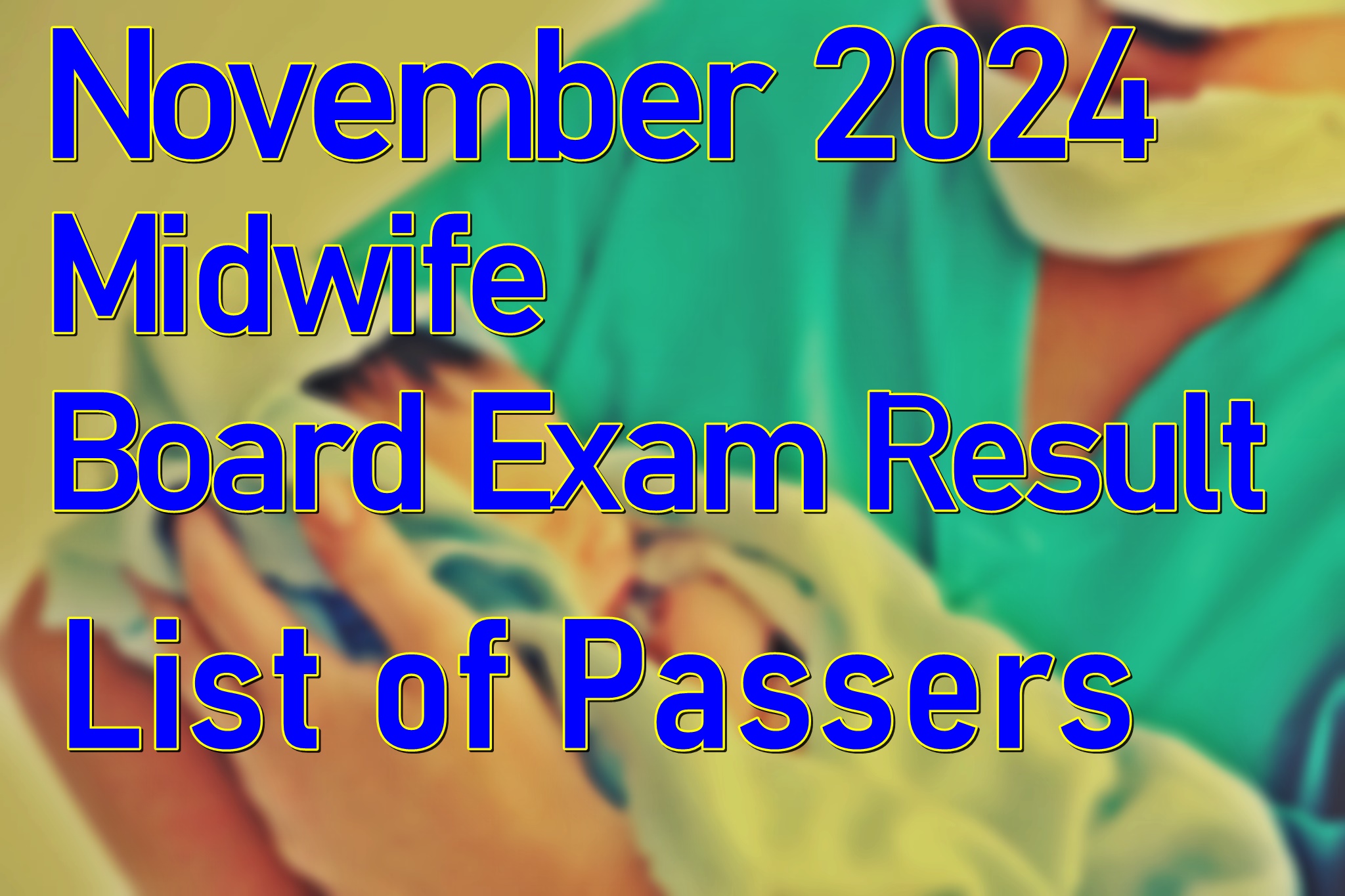 Midwife Board Exam Result November 2024 – List of Passers | PhilNews