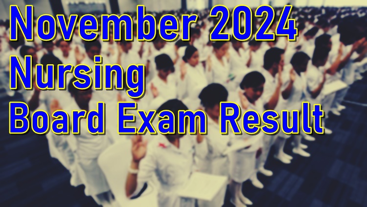 Nursing Board Exam Result November 2024 – NLE | PhilNews
