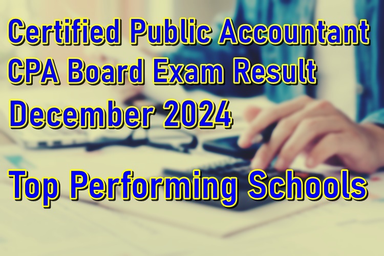 CPA Board Exam Result December 2024 – Top Performing Schools| PhilNews