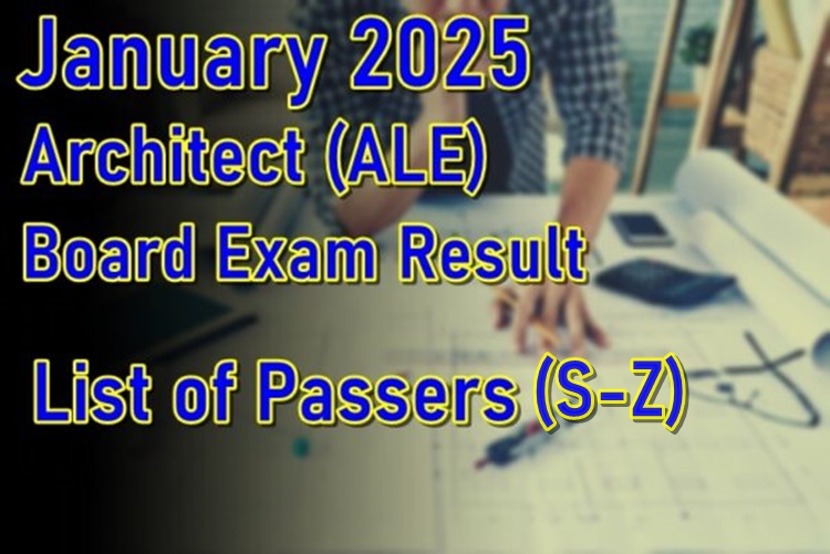 Architect Board Exam Result January 2025 – S-Z Passers| PhilNews