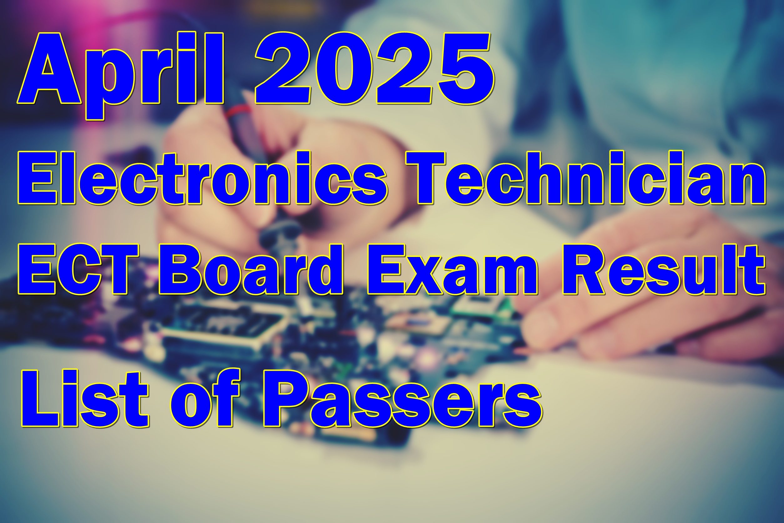 ECT Board Exam Result April 2025 – List of Passers | PhilNews