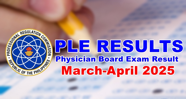 Physician Board Exam Result March-April 2025 Just Released | PhilNews