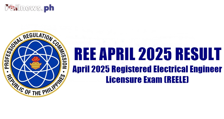 REE Board Exam Result April 2025 Just Released | PhilNews