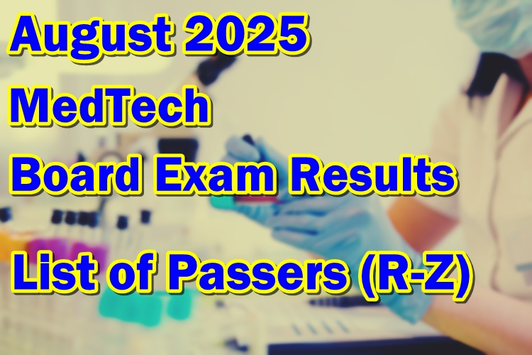 MedTech Board Exam Results August 2025 – MTLE Passers (R-Z) | PhilNews