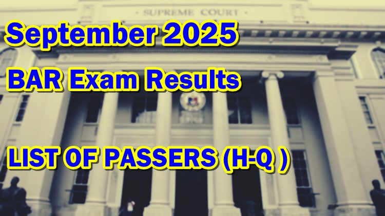 BAR Exam Results September 2025 – H-Q Passers | PhilNews
