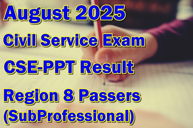 Civil Service Exam Result August 2025 – Region 8 Passers ...