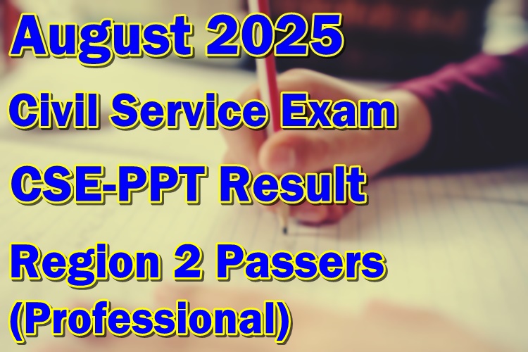 Civil Service Exam Result August 2025 – Region 2 Passers (Professional ...