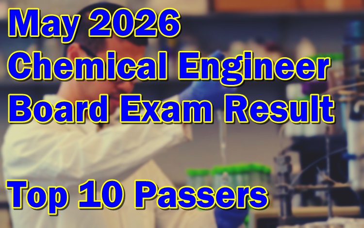Chemical Engineer Board Exam Result May 2026 – Top 10 Passers | PhilNews