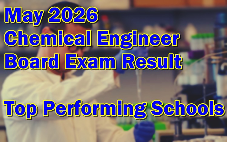 Chemical Engineer Board Exam Result May 2026 – Top Performing Schools ...