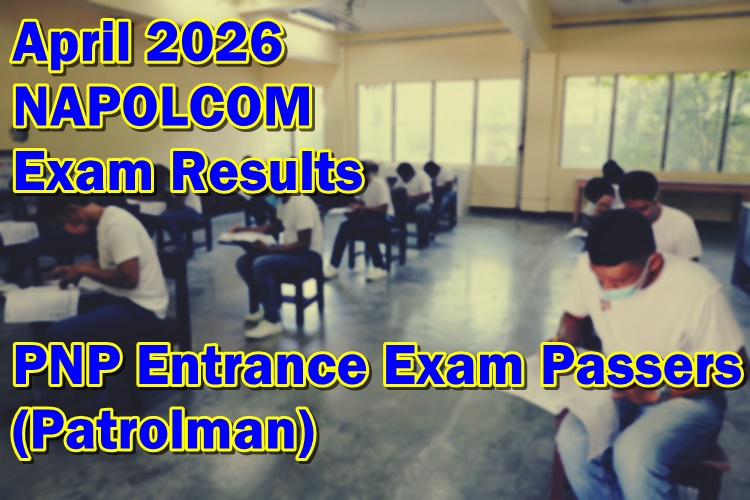 NAPOLCOM Exam Results April 2026 - PNP Entrance Exam (Patrolman) | PhilNews